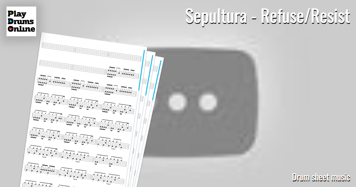 Sepultura - Refuse/Resist - interactive drum sheet music - Play drums ...