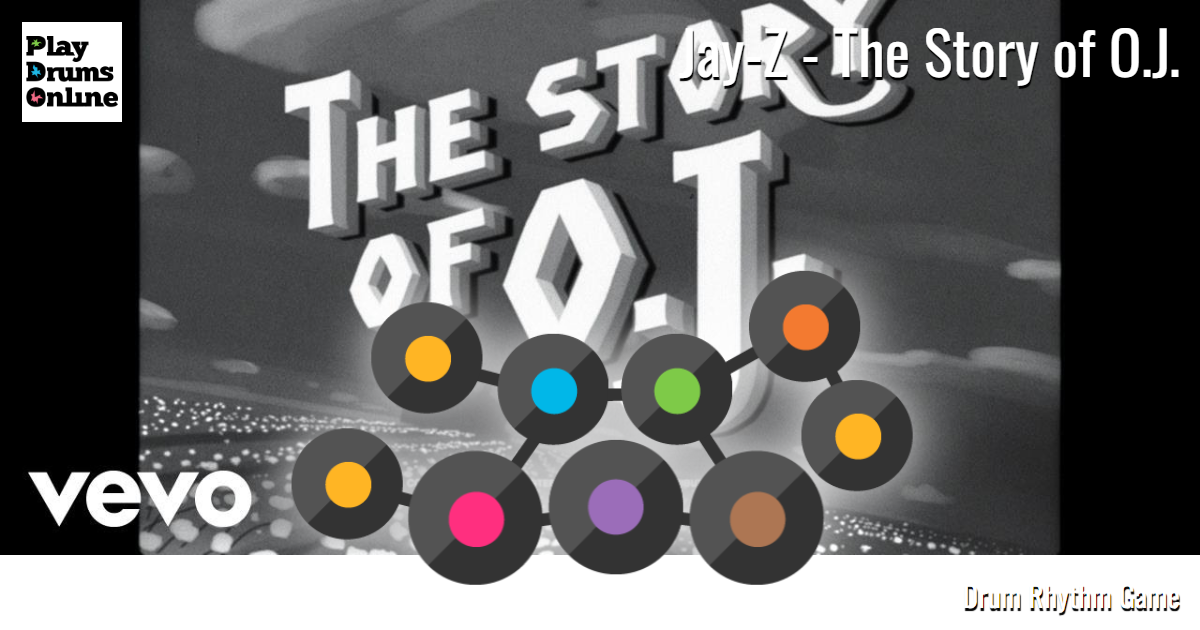 Jay-Z - The Story of O.J. Rhythm game drums. - Play drums online