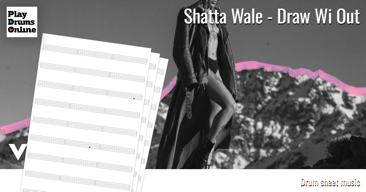 Shatta Wale - Draw Wi Out drum sheet - Play drums online