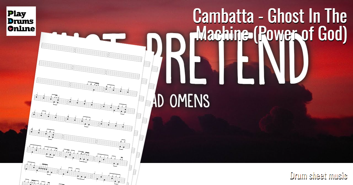 Cambatta - Ghost In The Machine (Power of God) drum sheet - Play drums ...