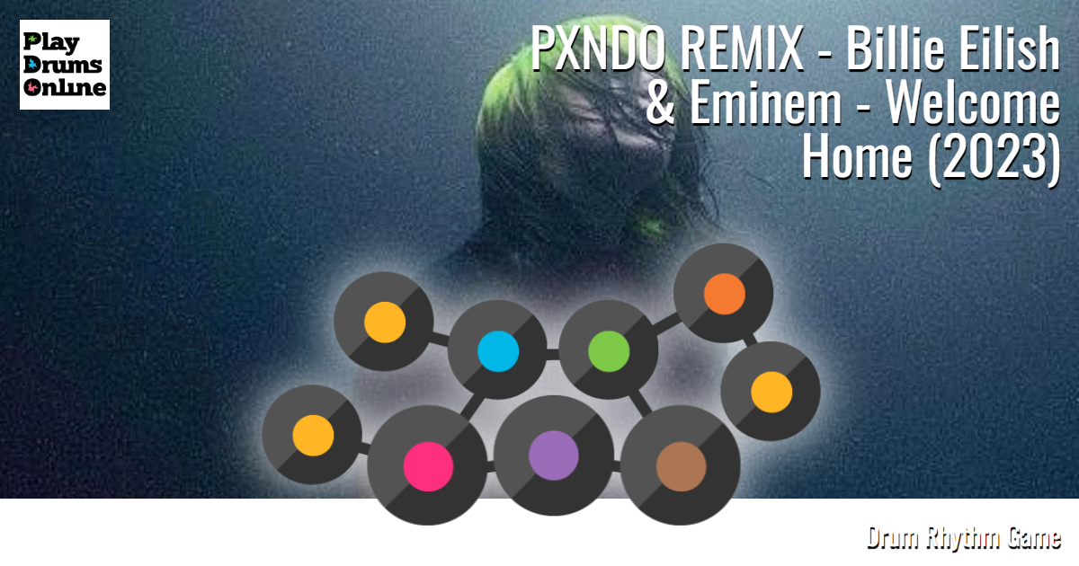 PXNDO REMIX - Billie Eilish & Eminem - Welcome Home (2023) Rhythm game ...