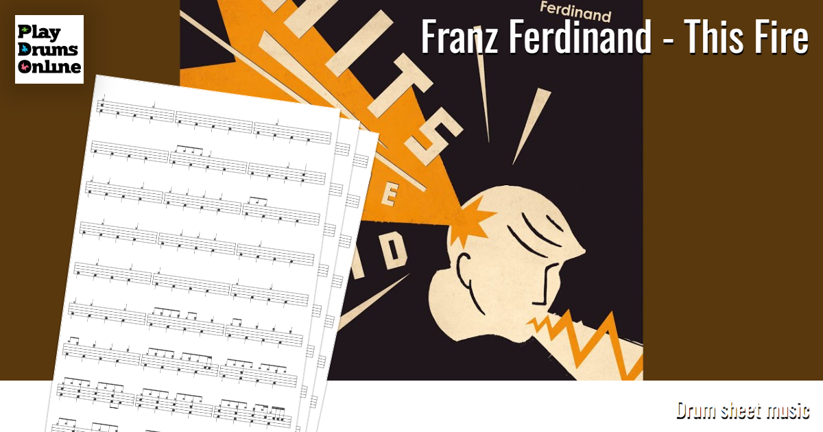 Franz Ferdinand - This Fire drum sheet - Play drums online