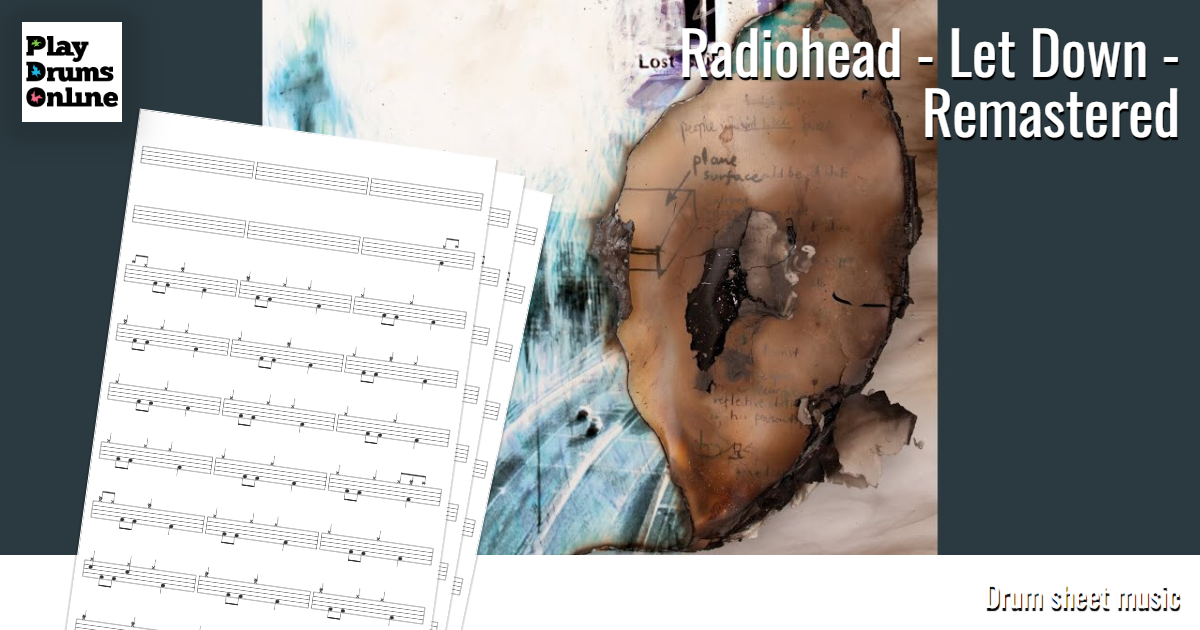 Radiohead - Let Down - Remastered - interactive drum sheet music - Play ...