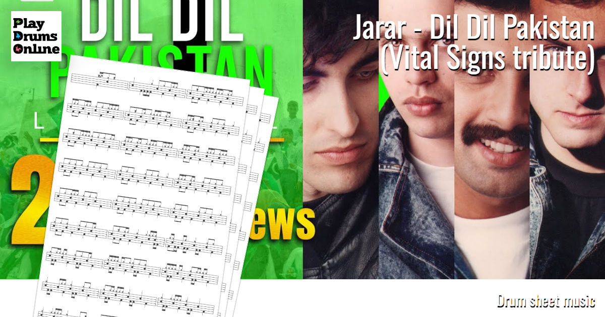 Jarar - Dil Dil Pakistan (Vital Signs tribute) drum sheet - Play drums ...