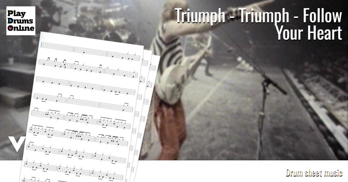 Triumph - Triumph - Follow Your Heart drum sheet - Play drums online