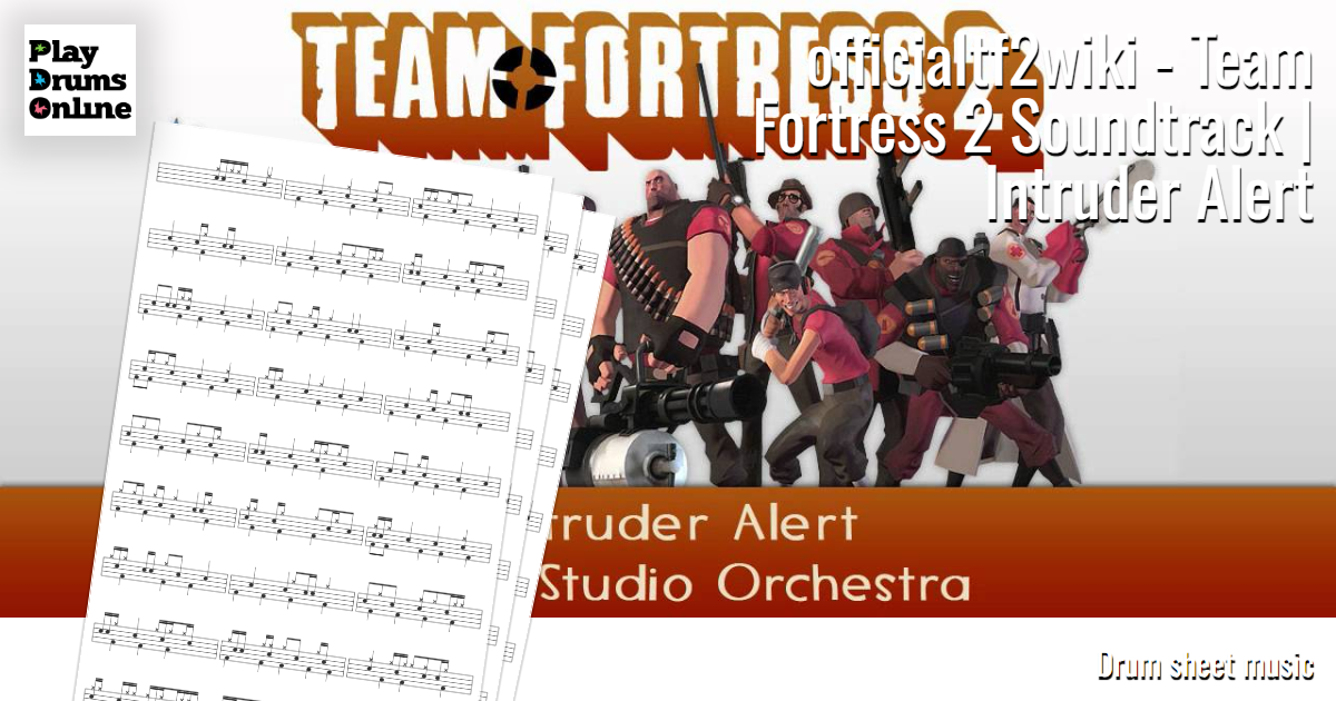 officialtf2wiki - Team Fortress 2 Soundtrack | Intruder Alert drum ...