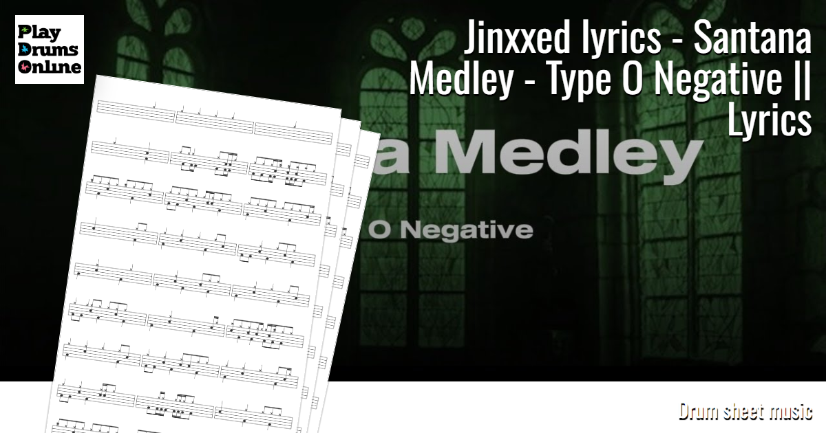 Jinxxed lyrics - Santana Medley - Type O Negative || Lyrics ...