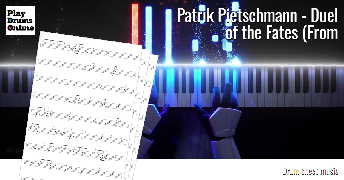 Patrik Pietschmann - Duel of the Fates (From drum sheet - Play drums online