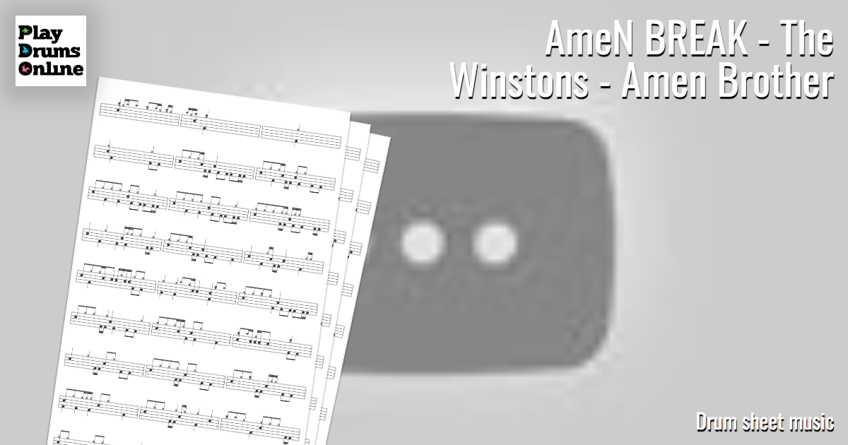 AmeN BREAK - The Winstons - Amen Brother drum sheet - Play drums online