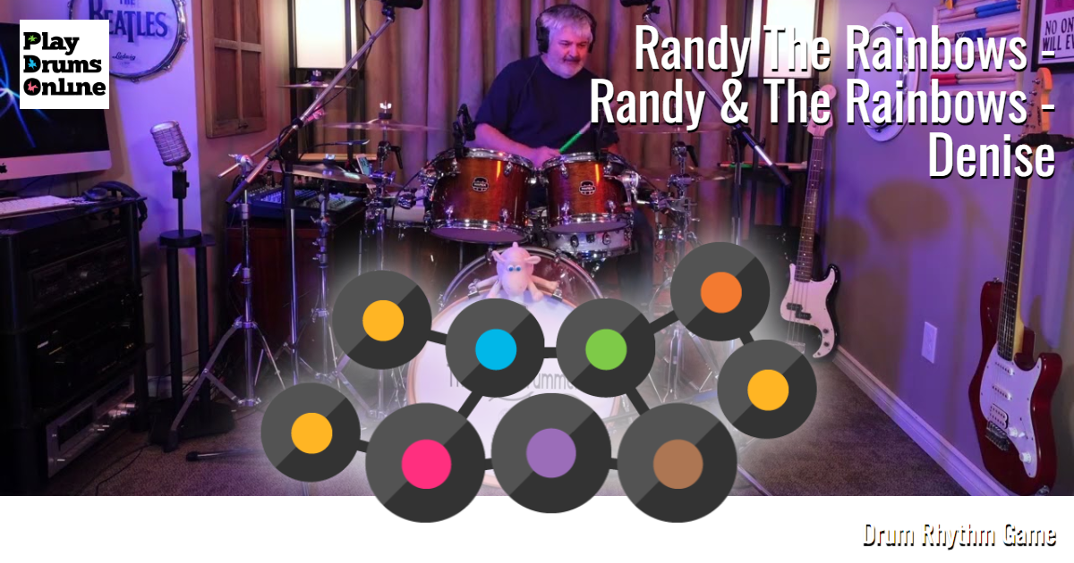 Randy The Rainbows - Randy & The Rainbows - Denise Rhythm game drums ...