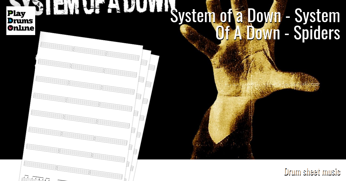 System of a Down - System Of A Down - Spiders drum sheet - Play drums ...